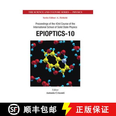Epioptics-10 - Proceedings of the 43rd Course of the International School of Solid State Physics [9789814322393]