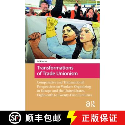 【3-4周达】Transformations of Trade Unionism: Comparative and Transnational Perspectives on Workers O... [9781041189763]