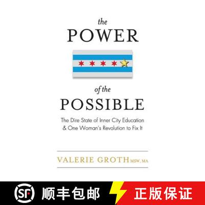 【3-4周达】The Power of the Possible: The Dire State of Inner City Education and One Woman's Revoluti... [9781944878658]