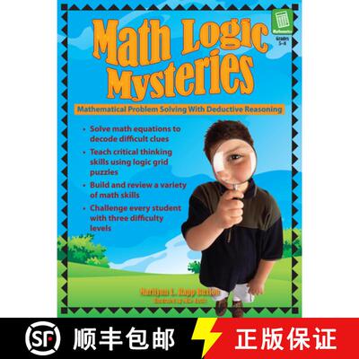 【3-4周达】Math Logic Mysteries: Mathematical Problem Solving With Deductive Reasoning (Grades 5-8) [9781593632199]