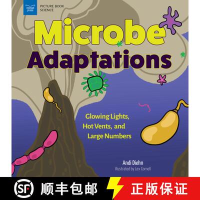 【3-4周达】精装 Microbe Adaptations: Glowing Lights, Hot Vents, and Large Numbers [9781647411329]
