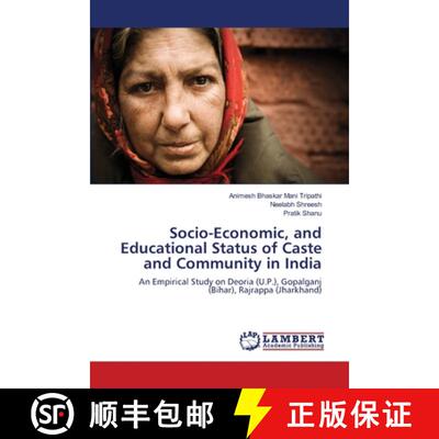 预订 Socio-Economic, and Educational Status of Caste and Community in India [9783659110108]