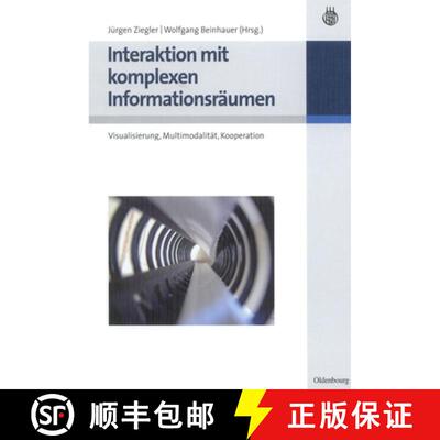 【3-4周达】精装 Interaktion mit komplexen Informationsräumen – Visualisierung, Multimodalität, Koo... [9783486275179]