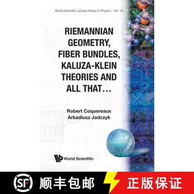 【3-4周达】Riemannian Geometry, Fiber Bundles, Kaluza-Klein Theories and All That... [9789971504274]