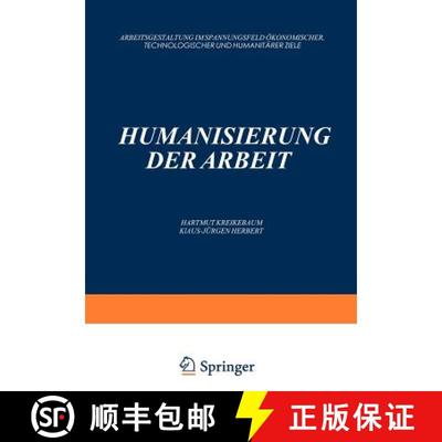 【3-4周达】Humanisierung der Arbeit : Arbeitsgestaltung im Spannungsfeld ökonomischer, Technologisch... [9783409191043]