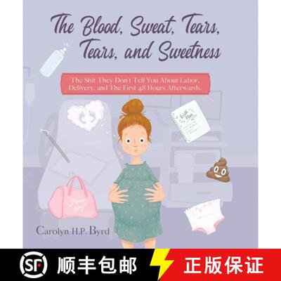 【3-4周达】精装 The Blood, Sweat, Tears, Tears, and Sweetness: The Shit They Don't Tell You About Lab... [9781736307915]