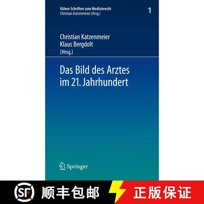 【3-4周达】精装 Das Bild des Arztes im 21. Jahrhundert [9783540705314]