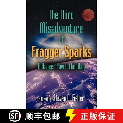 【3-4周达】The Third Misadventure of Fragger Sparks: A Ranger Paves the Way [9781601459251]