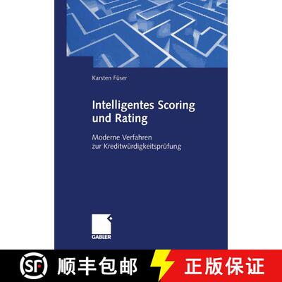 【3-4周达】Intelligentes Scoring und Rating : Moderne Verfahren zur Kreditwürdigkeitsprüfung [9783322889843]