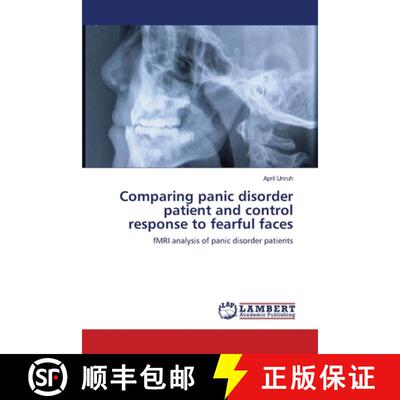 预订 Comparing panic disorder patient and control response to fearful faces [9783659541667]