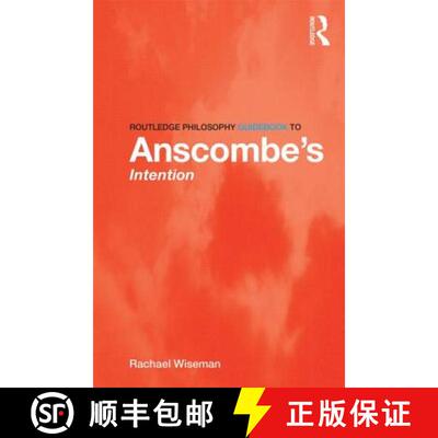 【3-4周达】Routledge Philosophy Guidebook to Anscombe's Intention [9780415821872]