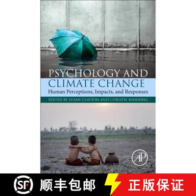 【3-4周达】Psychology and Climate Change: Human Perceptions, Impacts, and Responses [9780128131305]