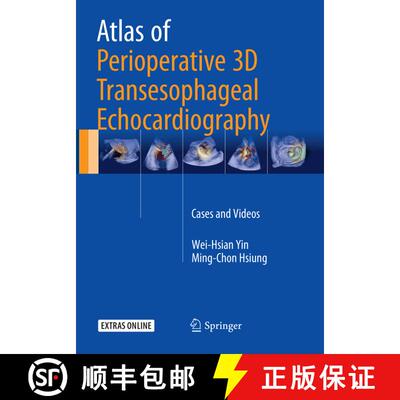 【3-4周达】Atlas of Perioperative 3D Transesophageal Echocardiography: Cases and Videos (Softcover re... [9789811092022]