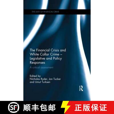 【3-4周达】The Financial Crisis and White Collar Crime - Legislative and Policy Responses : A Critica... [9780367030315]