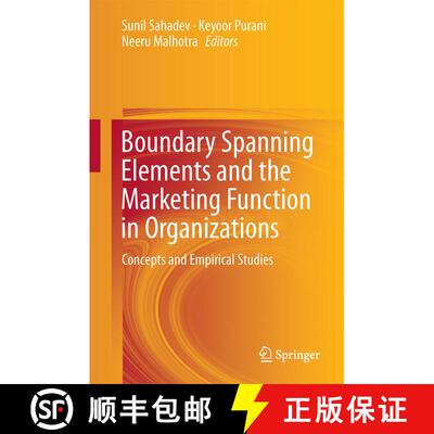 【3-4周达】Boundary Spanning Elements and the Marketing Function in Organizations : Concepts and Empi... [9783319134390]