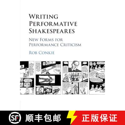 【3-4周达】Writing Performative Shakespeares: New Forms for Performance Criticism [9781107421301]