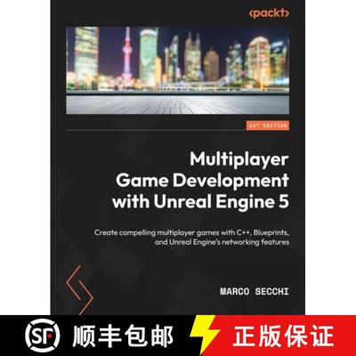 预订 Multiplayer Game Development with Unreal Engine 5: Create compelling multiplayer games with C++,... [9781803232874]