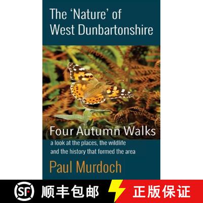 【3-4周达】The 'Nature' of West Dunbartonshire: Four Autumn Walks [9781908898678]