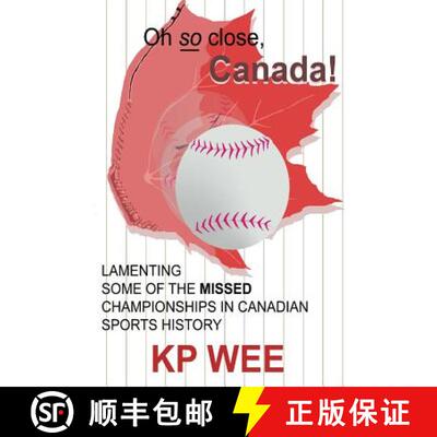 【3-4周达】Oh So Close, Canada! Lamenting Some of the Missed Championships in Canadian Sports History [9780557051229]