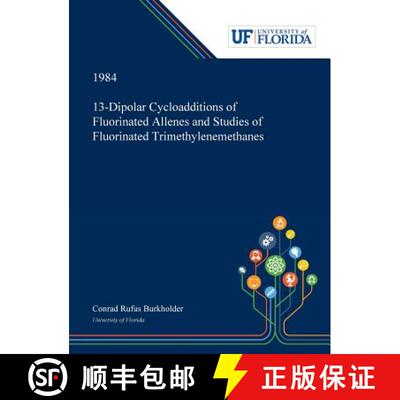 【3-4周达】精装 13-Dipolar Cycloadditions of Fluorinated Allenes and Studies of Fluorinated Trimethyl... [9780530006796]