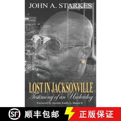 【3-4周达】Lost in Jacksonville: Testimony of an Underdog [9781646333349]