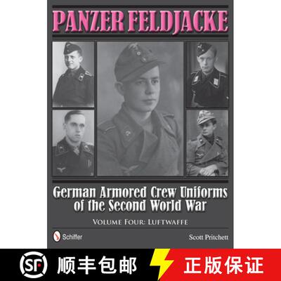 【3-4周达】精装 Panzer Feldjacke: German Armored Crew Uniforms of the Second World War, Vol 4: Luftwa... [9780764343957]