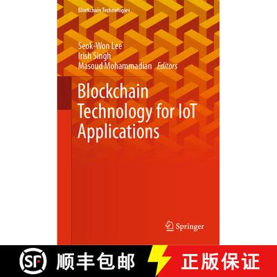 【3-4周达】精装 Blockchain Technology for IoT Applications [9789813341210]