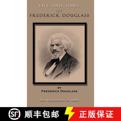 【3-4周达】Life and Times of Frederick Douglass: His Early Life as a Slave, His Escape from Bondage, ... [9781582183671]
