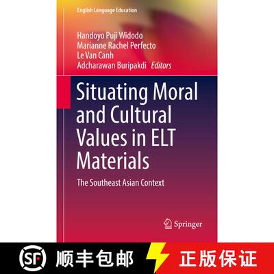 【3-4周达】精装 Situating Moral and Cultural Values in ELT Materials : The Southeast Asian Context (1... [9783319636757]