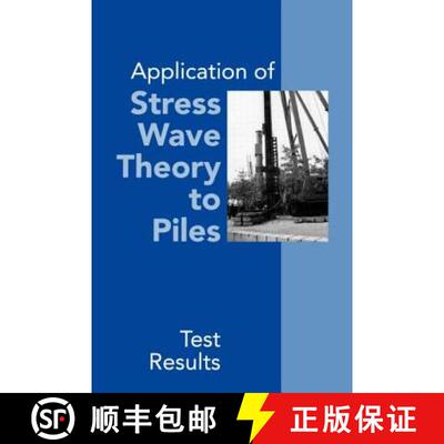 【3-4周达】精装 Application of Stress Wave Theory to Piles: Test Results: Proceedings of the 14th Int... [9789054108467]