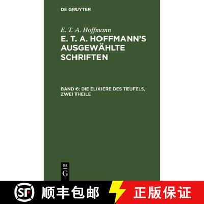 【3-4周达】精装 Die Elixiere des Teufels：nachgelassene Papiere des Bruders Medardus, eines Capuziner... [9783111039909]