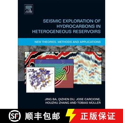 【3-4周达】精装 Seismic Exploration of Hydrocarbons in Heterogeneous Reservoirs: New Theories, Method... [9780124201514]