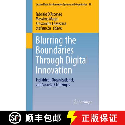 【3-4周达】Blurring the Boundaries Through Digital Innovation : Individual, Organizational, and Socie... [9783319389738]