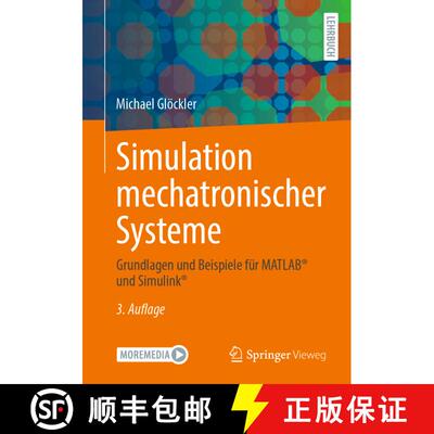 【3-4周达】Simulation Mechatronischer Systeme: Grundlagen Und Beispiele Für Matlab(r) Und Simulink(r... [9783658425227]