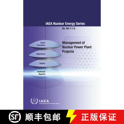 【3-4周达】Management of Nuclear Power Plant Projects: IAEA Nuclear Energy Series No. Ng-T-1.6 [9789201047199]
