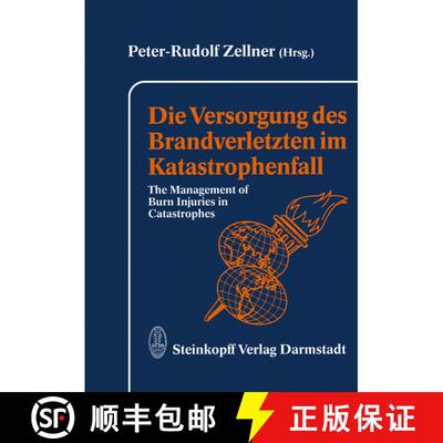 【3-4周达】Die Versorgung des Brandverletzten im Katastrophenfall : The Management of Burn Injuries i... [9783642724459]