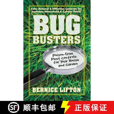 【3-4周达】Bug Busters: Safe Natural and Effective Controls for Common Household & Garden Pests [9780757000959]