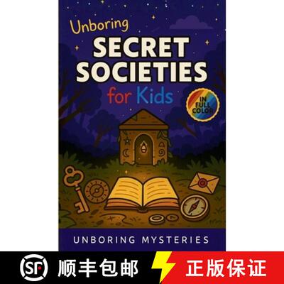 【3-4周达】Unboring Secret Societies for Kids: Funny, Fascinating Guide to the Strangest True Secret ... [9798295862304]