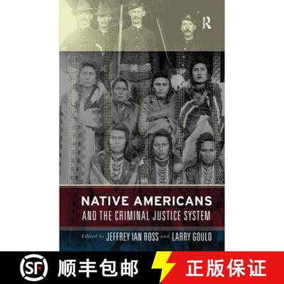 【3-4周达】精装 Native Americans and the Criminal Justice System : Theoretical and Policy Directions [9781594511790]