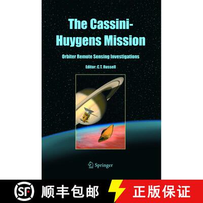 【3-4周达】The Cassini-Huygens Mission: Orbiter Remote Sensing Investigations [9781402031472]
