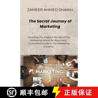 【3-4周达】The Secret Journey of Marketing: Unveiling the Magical Secrets of Marketing World for Begi... [9781300920823]