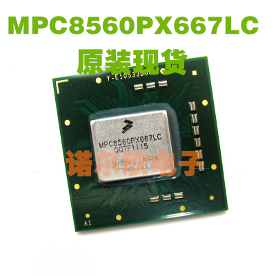 MPC8560PX667LC 贴片BGA FREESCALE 原装现货