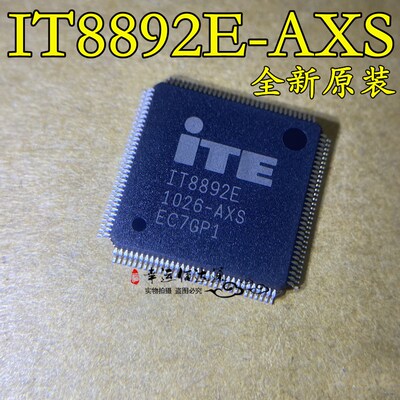 IT8892E-AXS IT8892E 贴片TQFP128 全新原装 现货供应