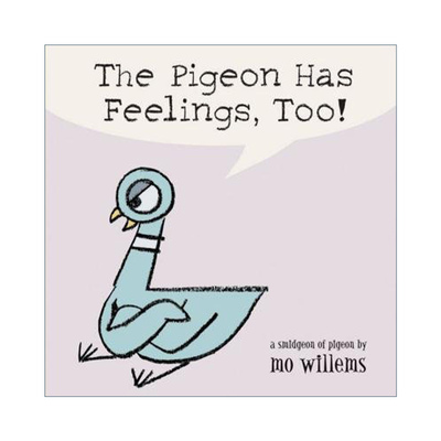 鸽子也会闹情绪 英文原版 The Pigeon Has Feelings Too 纸板书绘本 情商生活习惯培养 莫威廉斯 Mo Willems 英文版 进口英语书籍