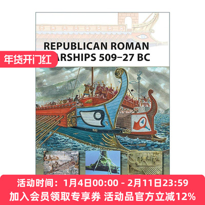 英文原版 Republican Roman Warships 509–27 BC 罗马共和国时期战舰 先锋武器系列 英文版 进口英语原版书籍