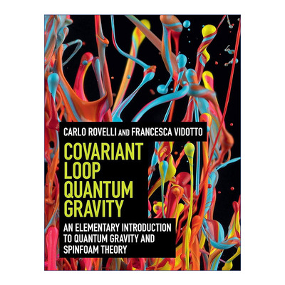 协变回圈量子重力  英文原版 Covariant Loop Quantum Gravity 卡洛·罗韦利 英文版 进口英语原版书籍