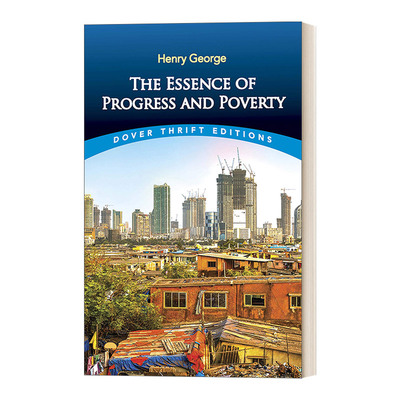 进步与贫困的本质 英文原版 The Essence of Progress and Poverty Dover Thrift Editions 英文版 进口英语原版书籍