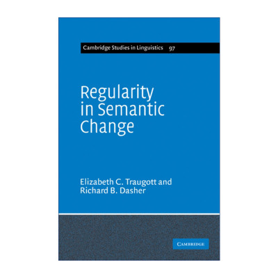 语义变化的规则  英文原版 Regularity in Semantic Change 剑桥语言学研究系列 英文版 进口英语原版书籍