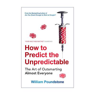 英文原版 How to Predict the Unpredictable 如何预测不可测之事 威廉·庞德斯通 英文版 进口英语原版书籍