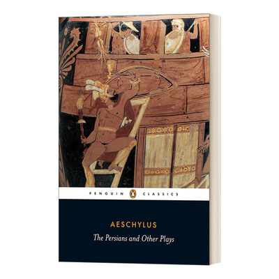 英文原版 The Persians and Other Plays 波斯人和埃斯库罗斯其他戏剧 英文版 进口英语原版书籍